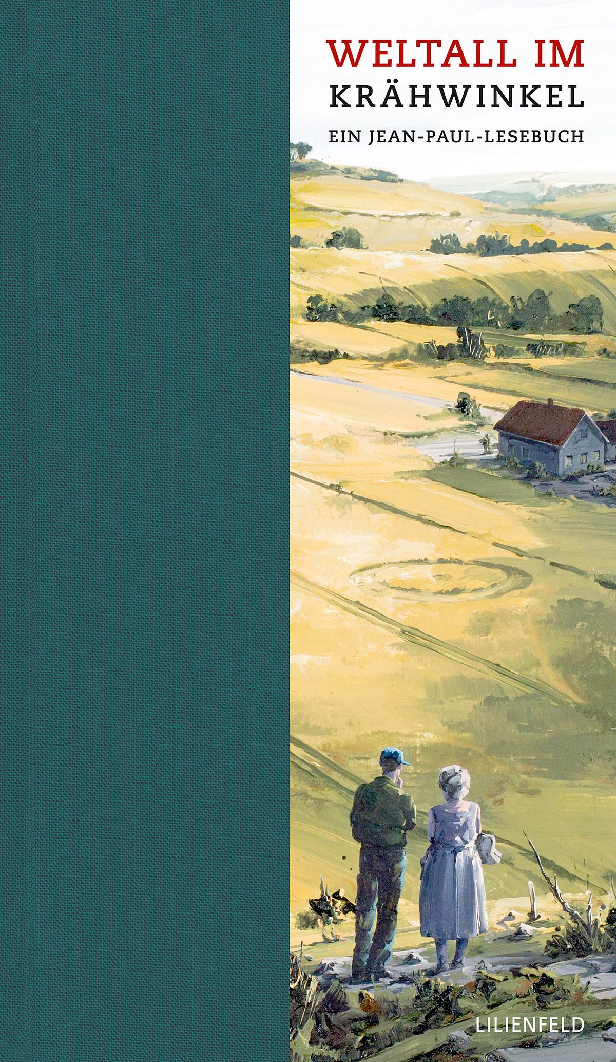 Neuerscheinung: "Weltall im Krähwinkel. Ein Jean-Paul-Lesebuch ...